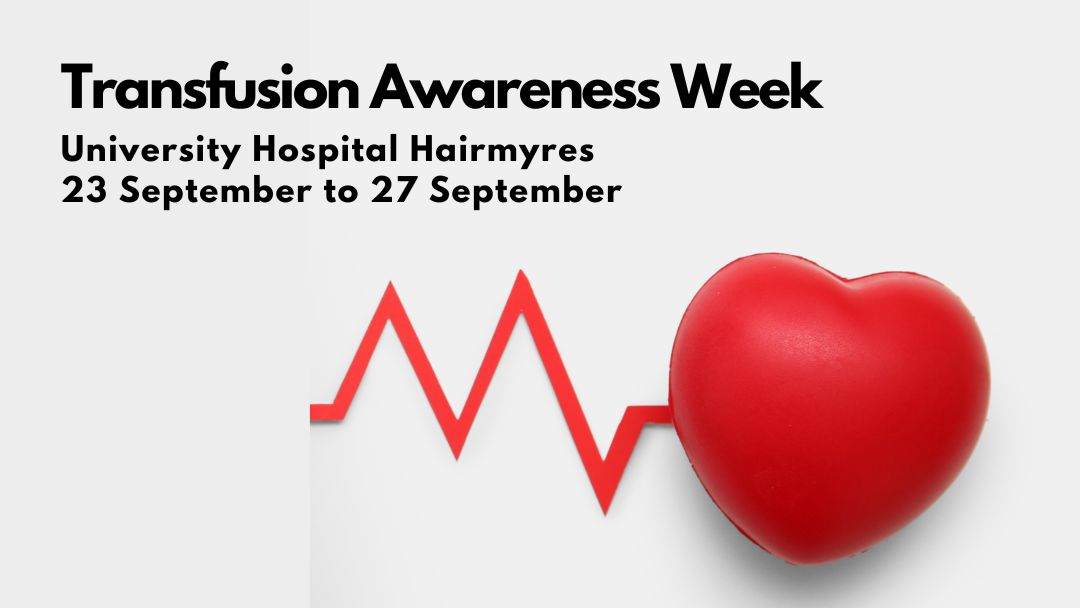 Hairmyres Transfusion Awareness Week | NHS Lanarkshire